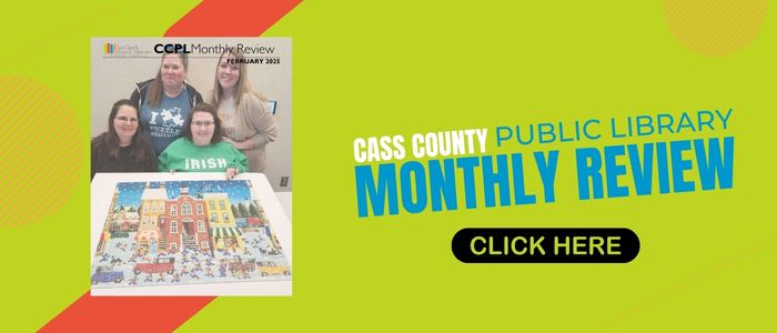 Website Promo Monthly Review – Cass County Public Library