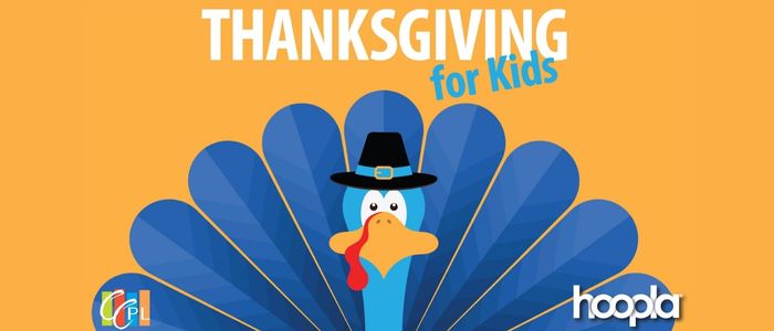 hoopla Thanksgiving for Kids – Cass County Public Library